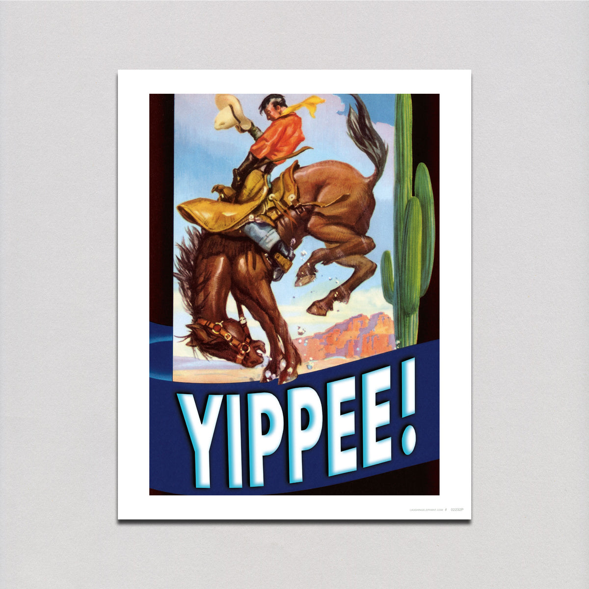 Yippee! Ride 'Em Cowboy! - Encouragement Art Print – Laughing Elephant